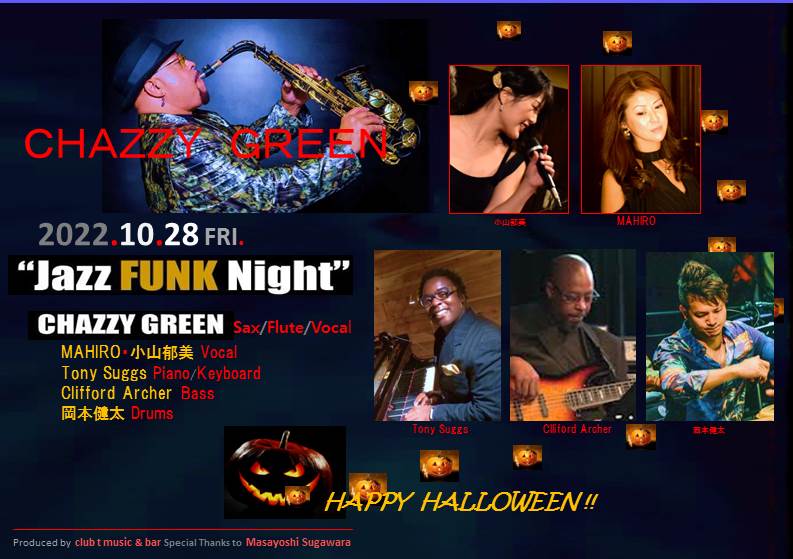 Chazzy Green”Jazz Funk Night” - 港区六本木のclub t music & bar（クラブティ）